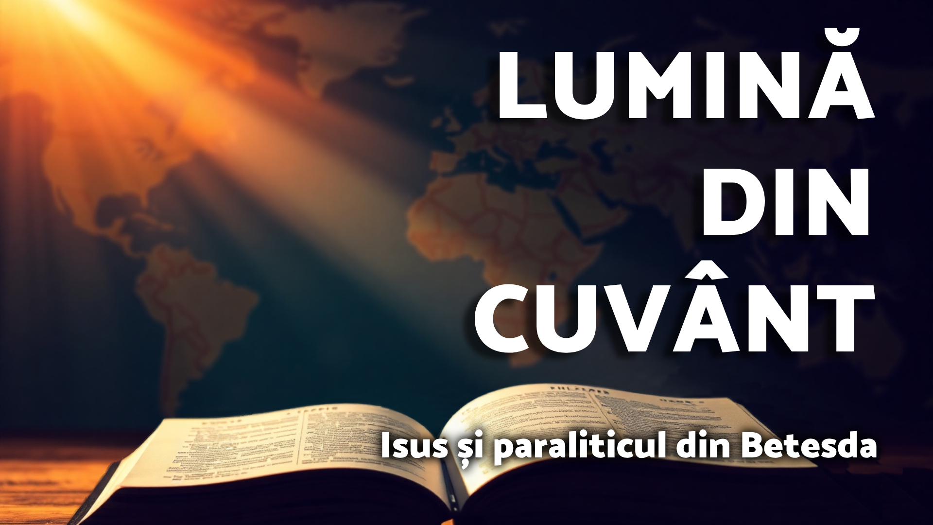 ISUS ȘI PARALITICUL DIN BETESDA / Lumină din Cuvânt | AZS-MR